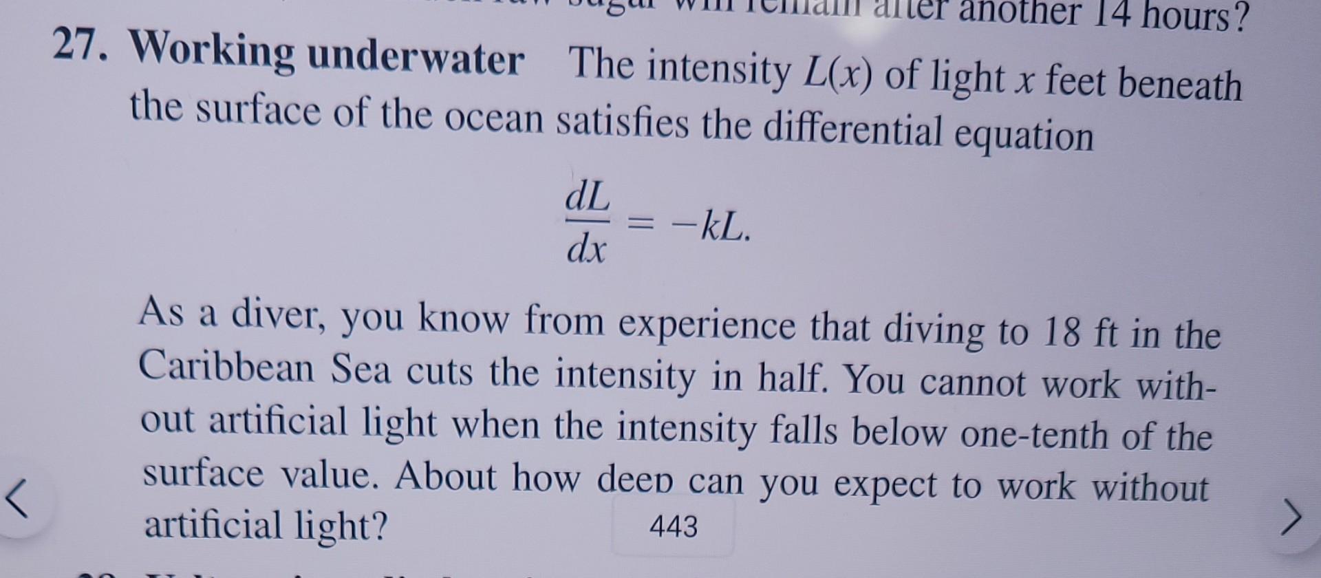 Solved 7. Working underwater The intensity L(x) of light x | Chegg.com