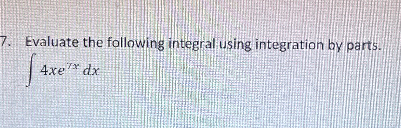 Solved Evaluate the following integral using integration by | Chegg.com