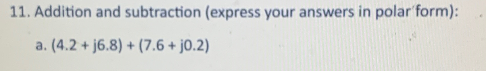 Solved Addition and subtraction (express your answers in | Chegg.com