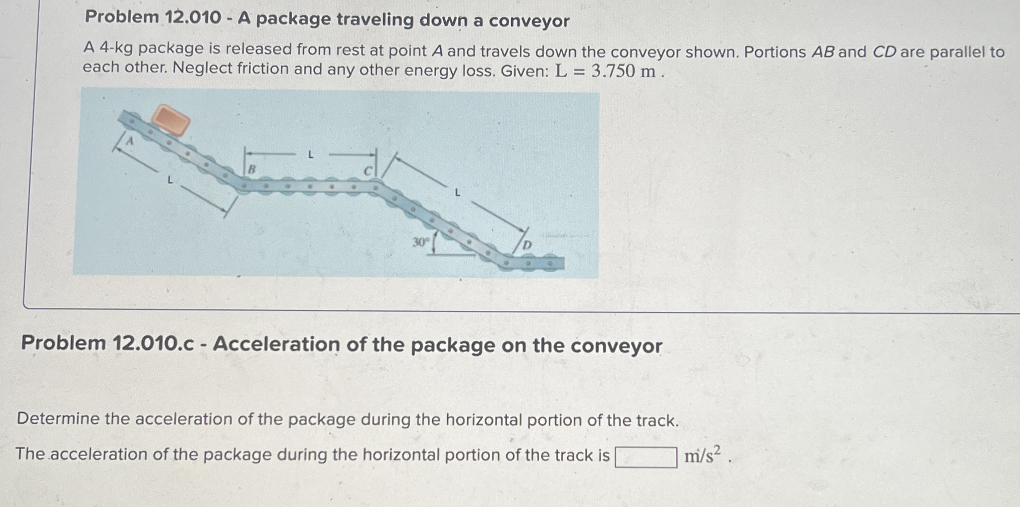 Problem 12.010 - ﻿A package traveling down a | Chegg.com