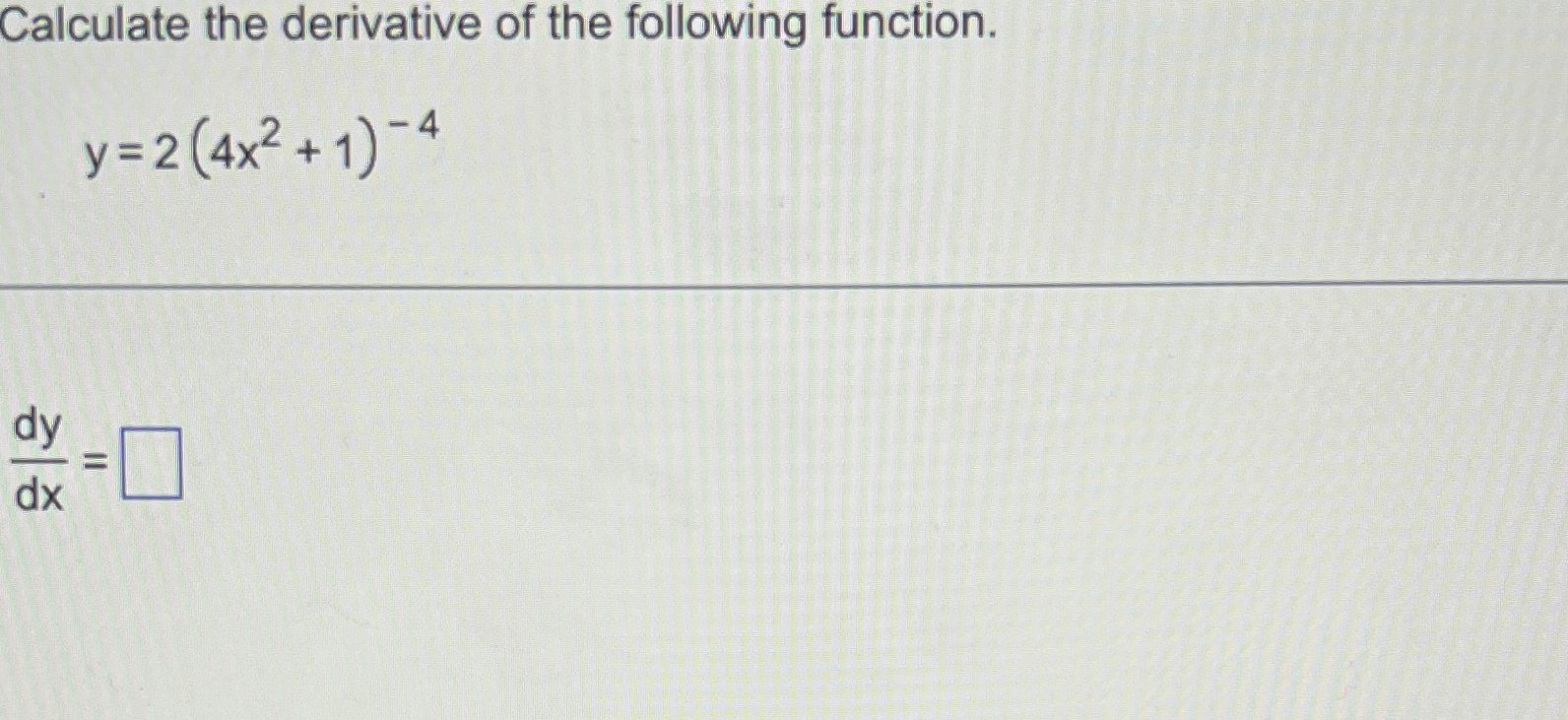 Solved Calculate The Derivative Of The Following