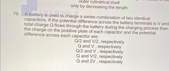 Solved 79. A battery is used to charge a series combination | Chegg.com