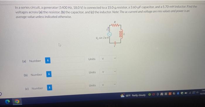 Solved voltages across (a) the resistor, (b) the capacitor, | Chegg.com