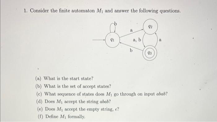 Solved 1. Consider the finite automaton M1 and answer the | Chegg.com