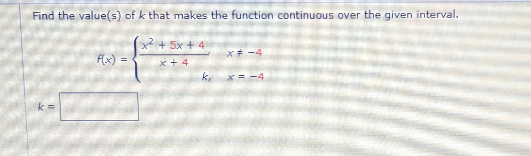 Solved Find The Value S Of K That Makes The Function