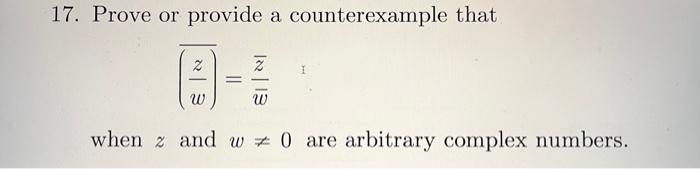 Solved 17. Prove or provide a counterexample that Z W | | 13 | Chegg.com