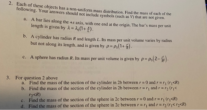 Solved Each of these objects has a non-uniform mass | Chegg.com
