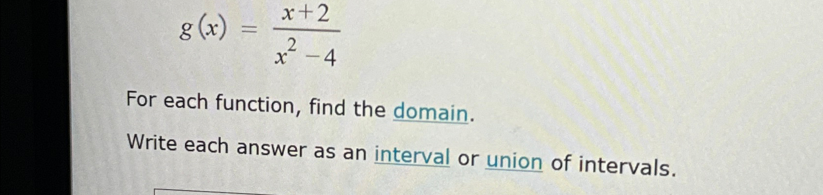 Solved g(x)=x+2x2-4For each function, find the domain.Write | Chegg.com