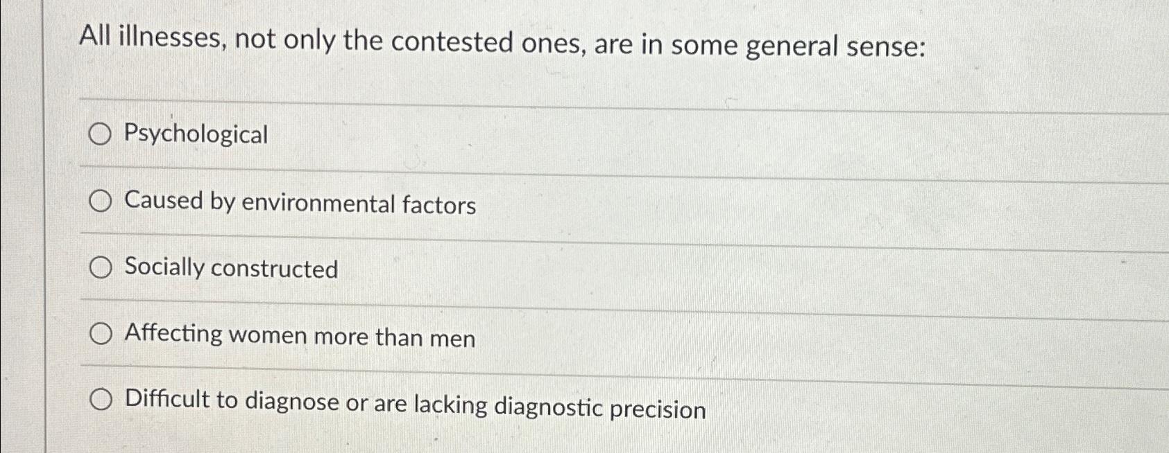 Solved All illnesses, not only the contested ones, are in | Chegg.com