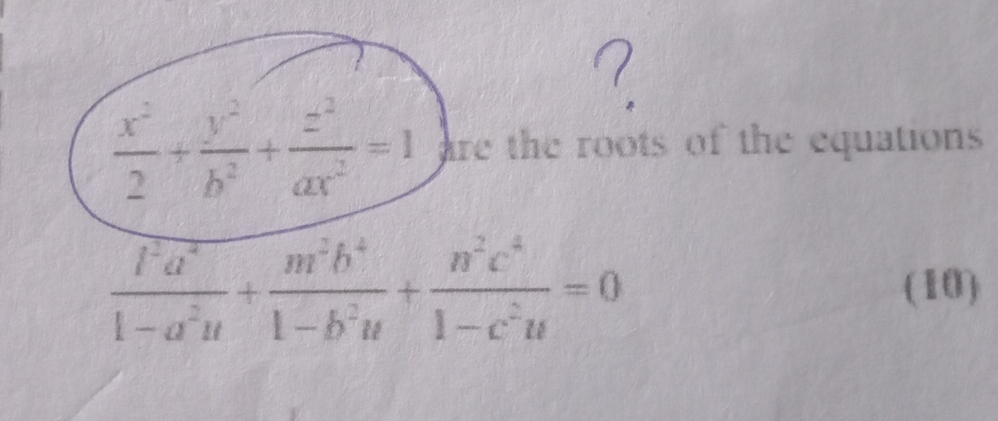 x22+y2b2+z2ax2=1 ﻿fre the roots of the | Chegg.com | Chegg.com
