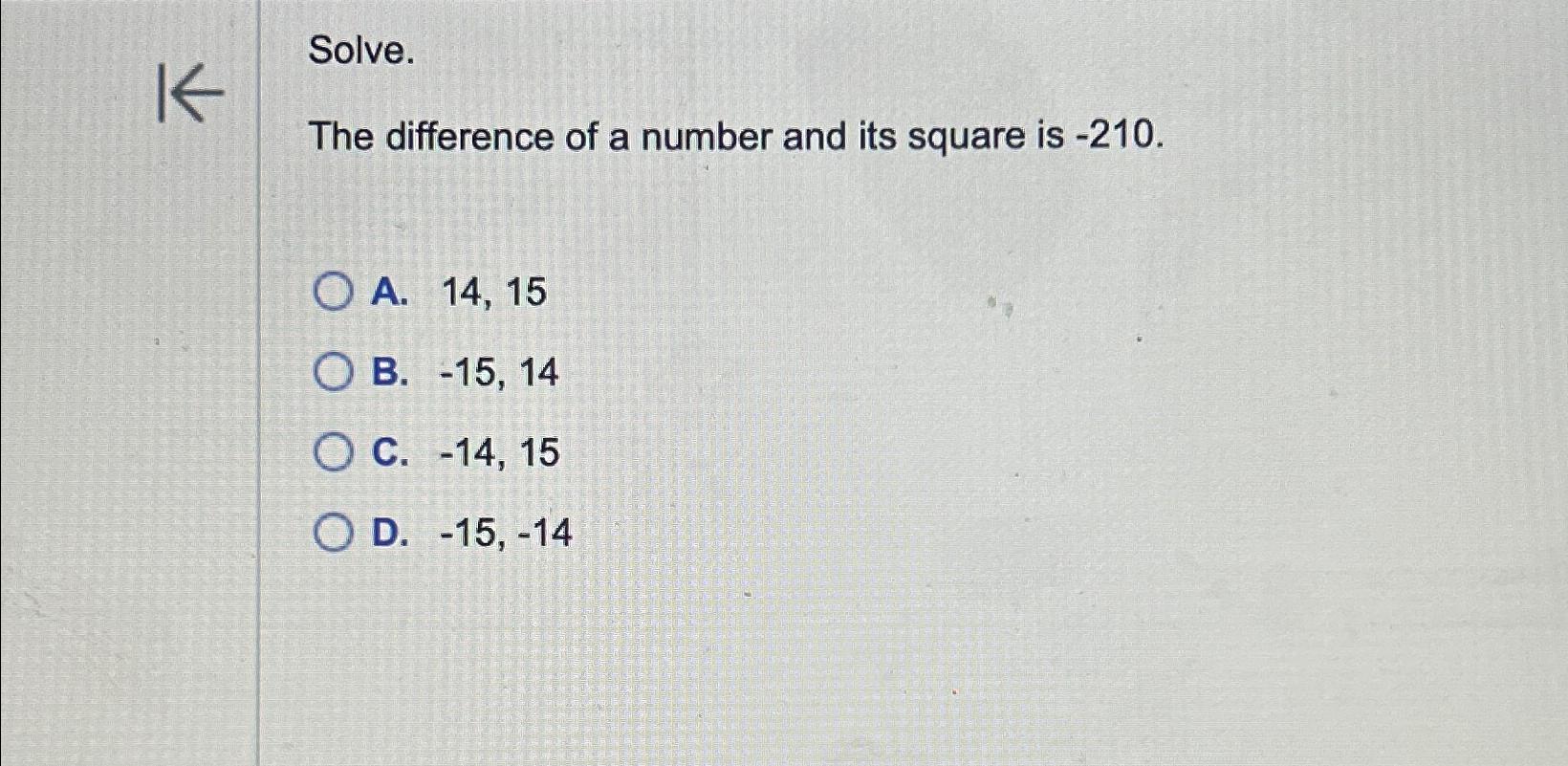 Solved Solve.The difference of a number and its square is | Chegg.com