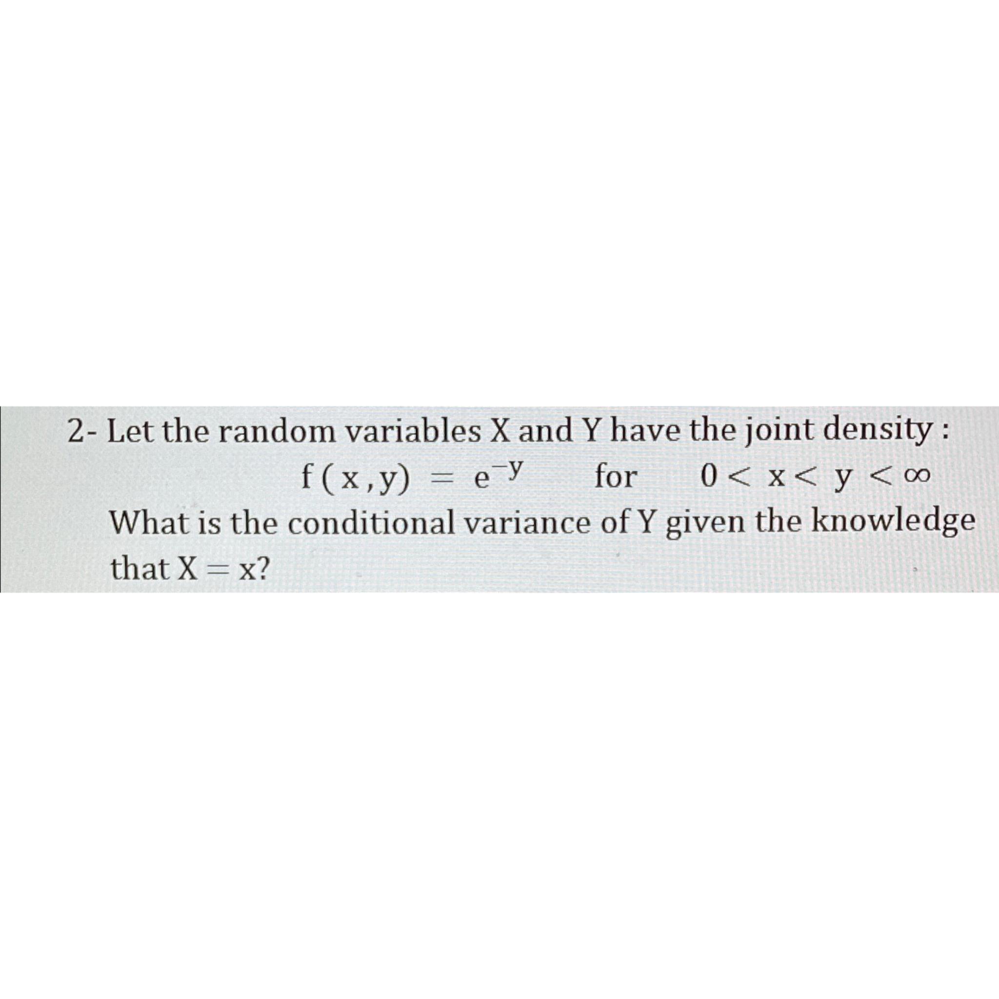 Solved 2- ﻿Let the random variables x ﻿and Y ﻿have the joint | Chegg.com