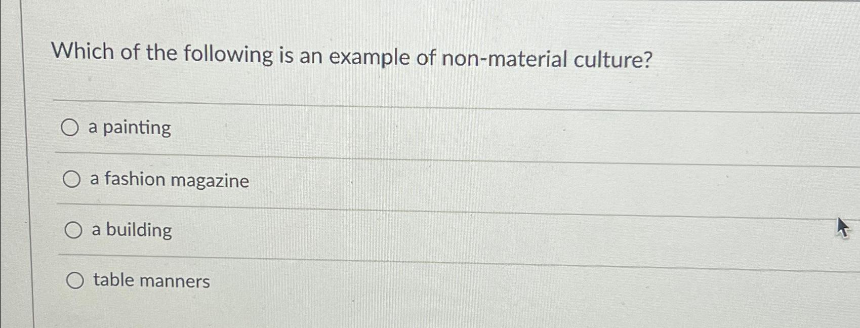 Solved Which of the following is an example of non-material | Chegg.com