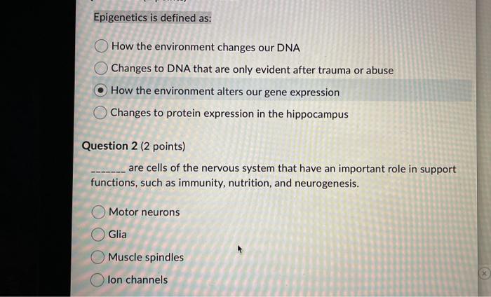 Solved Epigenetics is defined as: How the environment | Chegg.com