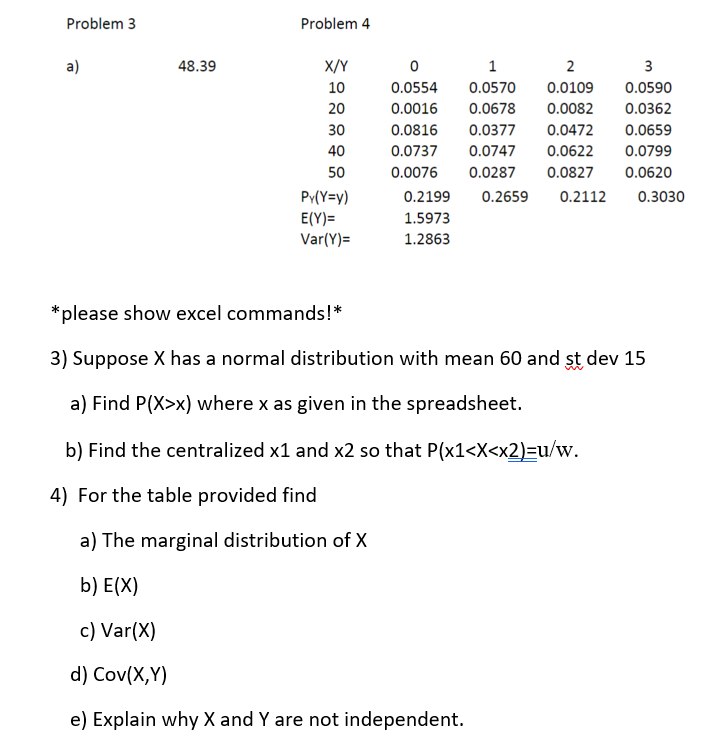 Solved a)48.39please show excel commands!*Suppose x ﻿has a | Chegg.com