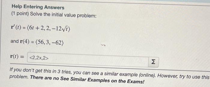 Solved Help Entering Answers (1 point) Solve the initial | Chegg.com