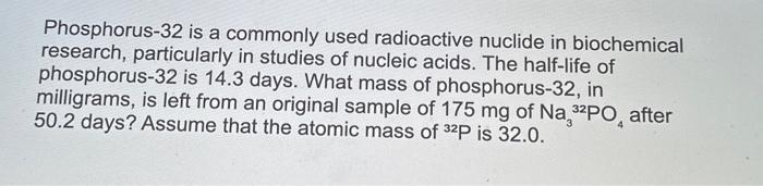 One of the radioactive isotopes used in medical | Chegg.com