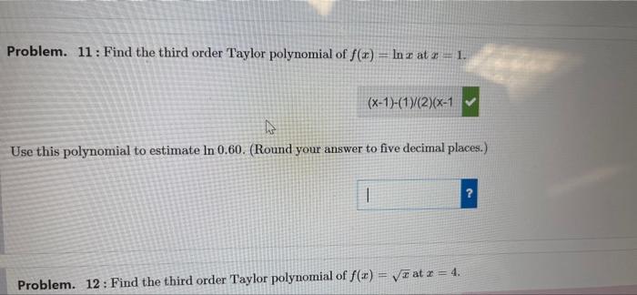 Solved Problem. 11: Find the third order Taylor polynomial | Chegg.com