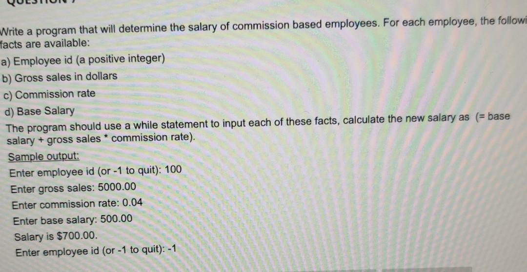 Solved Write a program that will determine the salary of | Chegg.com