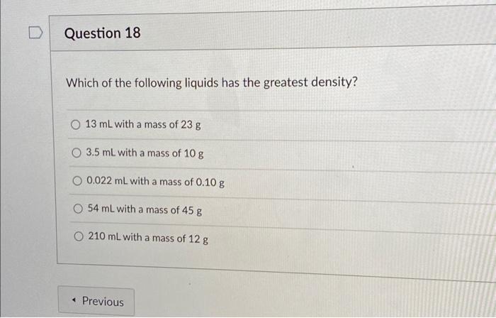Solved Question 18 Which of the following liquids has the | Chegg.com