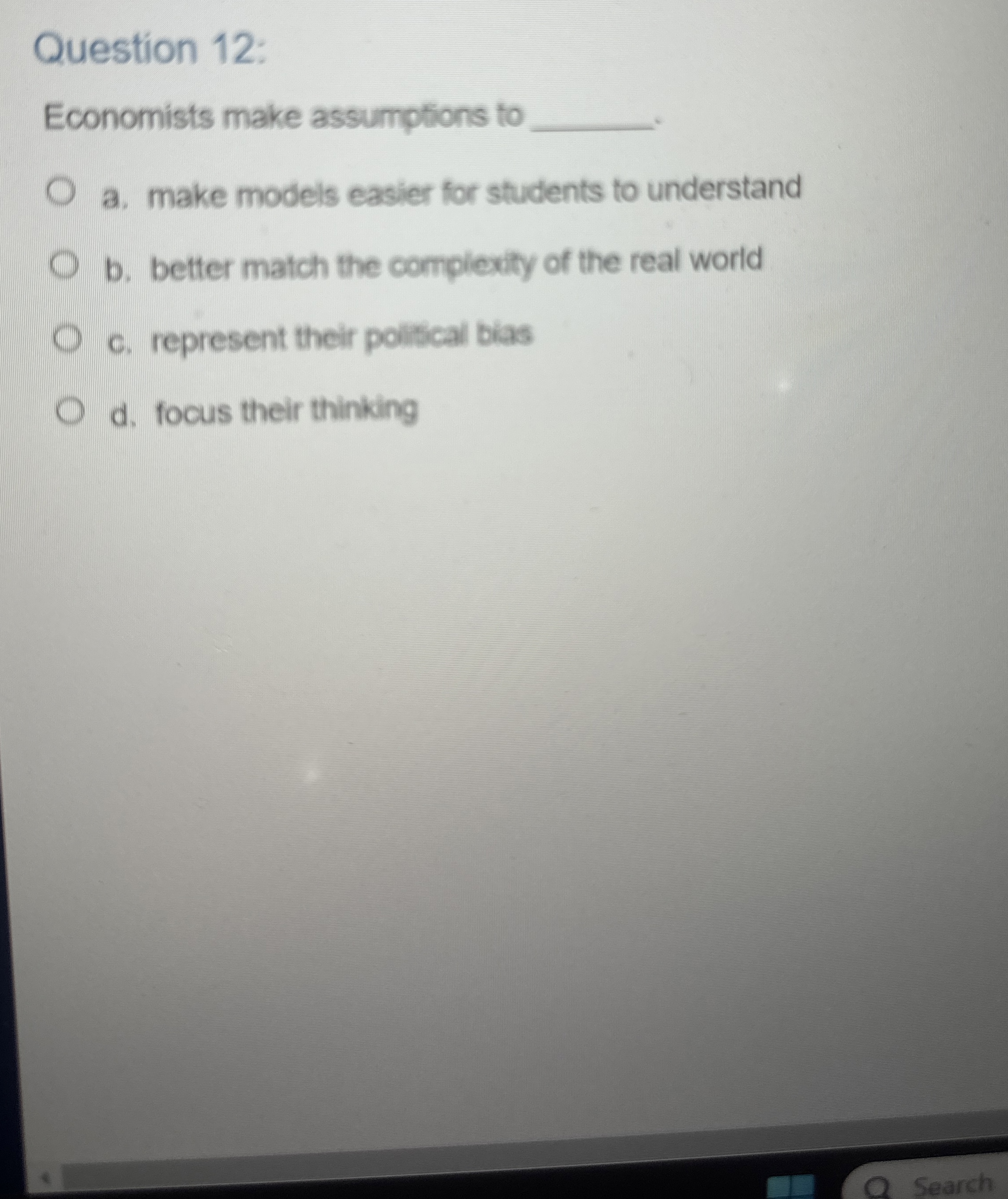 Solved Question 12:Economists make assumptions toa. ﻿make | Chegg.com