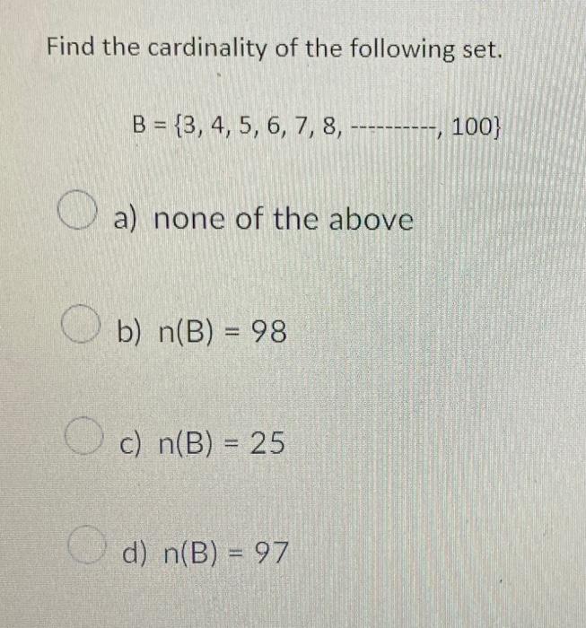 Solved Find the cardinality of the following set. | Chegg.com