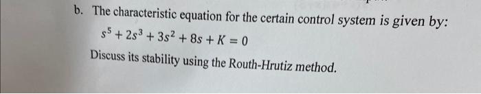 Solved b. The characteristic equation for the certain | Chegg.com