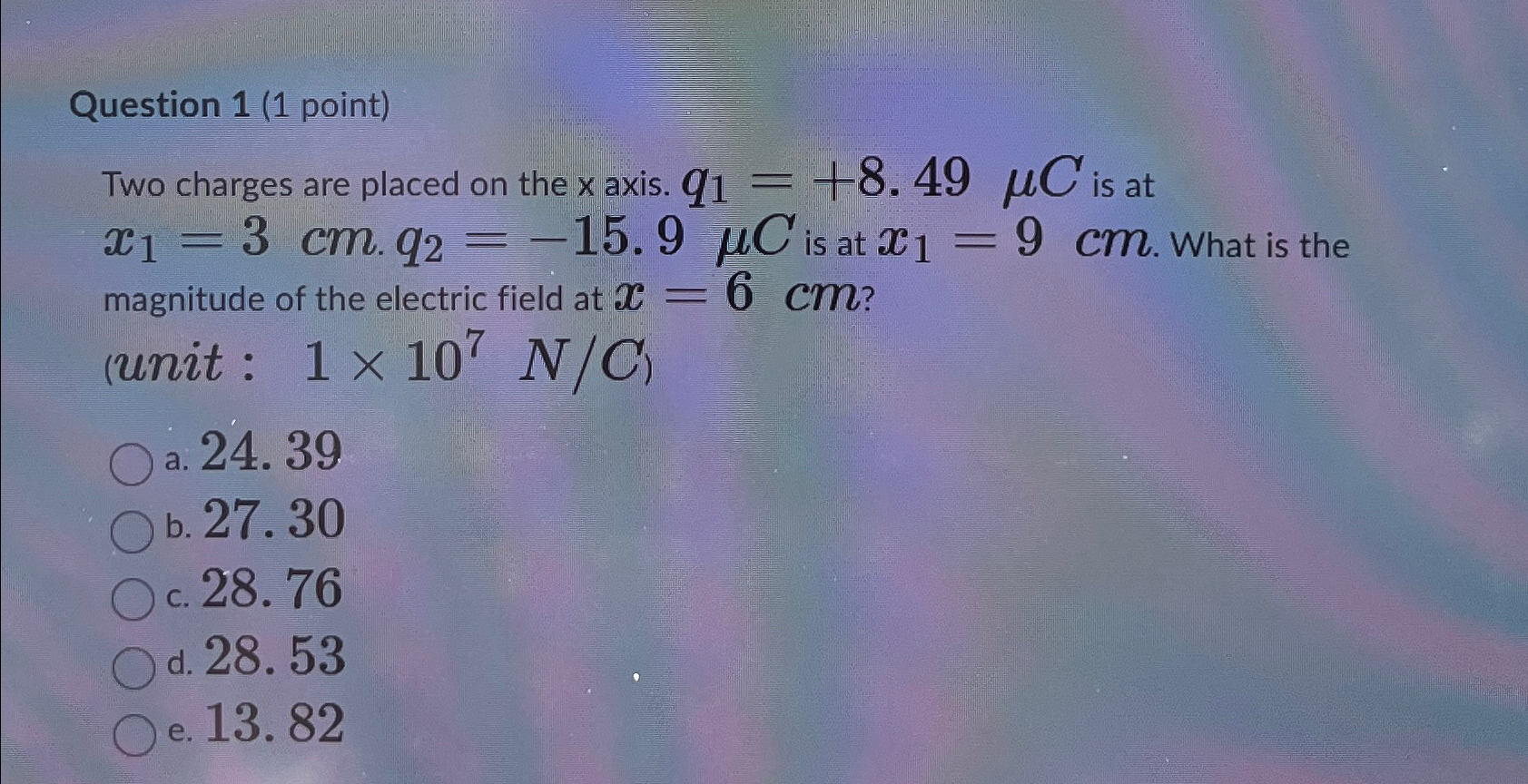 Solved Question 1 (1 ﻿point)Two charges are placed on the x | Chegg.com