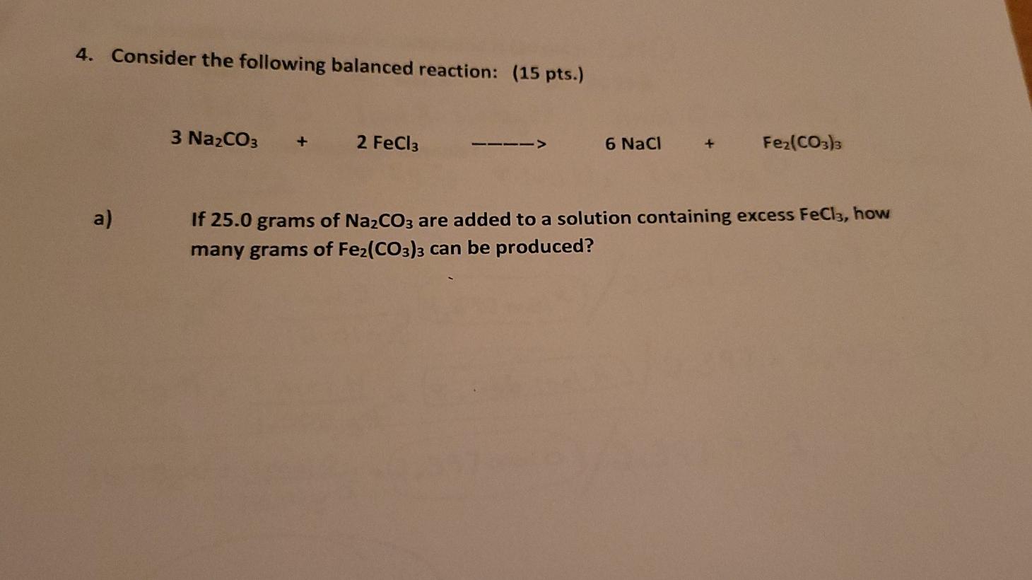 Solved 4. Consider the following balanced reaction: (15 | Chegg.com