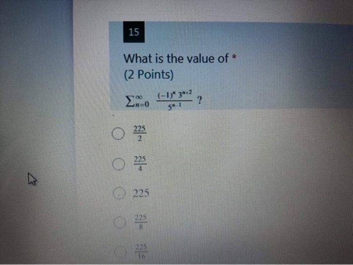 Solved 15 What is the value of * (2 Points) (-1) 3.2 ? S*-1 | Chegg.com