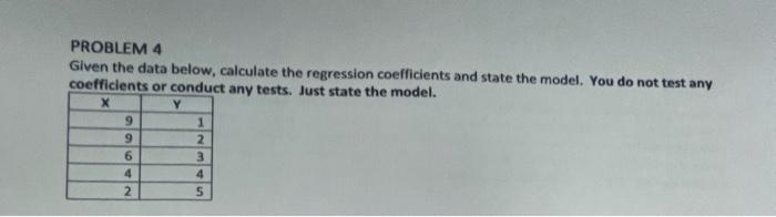 Solved PROBLEM 4 Given the data below, calculate the | Chegg.com