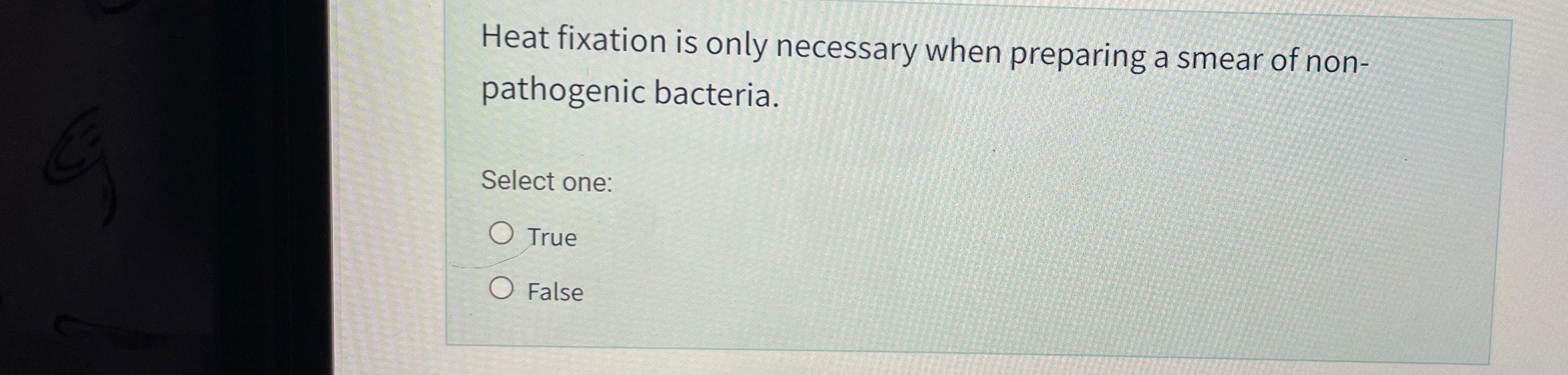 Solved Heat fixation is only necessary when preparing a | Chegg.com