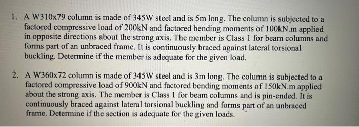 Solved A W310x 79 column is made of 345 W steel and is 5 m | Chegg.com