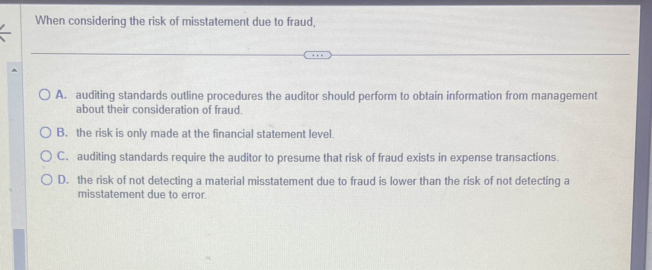 Solved When considering the risk of misstatement due to | Chegg.com