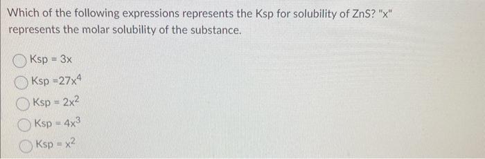Solved Which of the following expressions represents the Ksp | Chegg.com