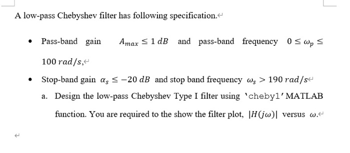 Solved A low-pass Chebyshev filter has following | Chegg.com