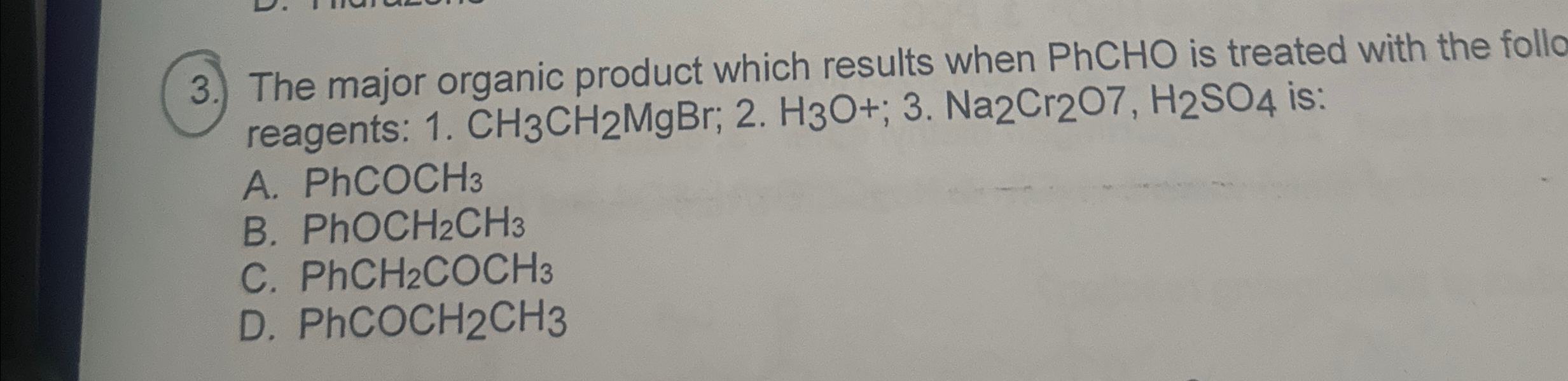 [Solved]: The major organic product which results when PhCHO