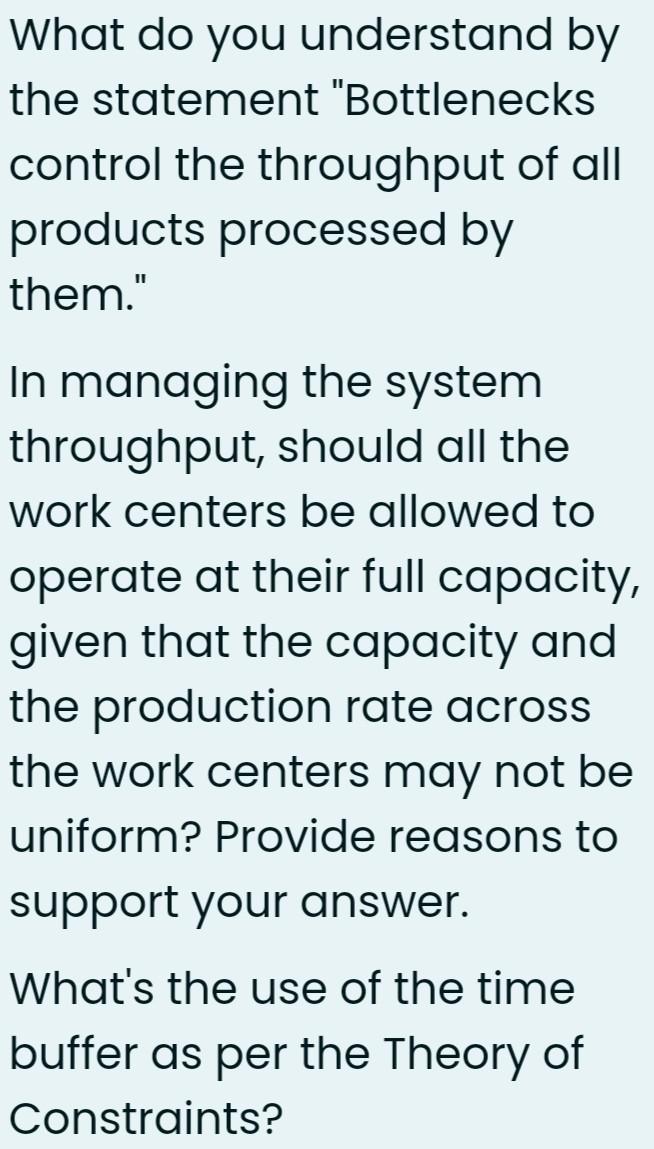Solved What do you understand by the statement "Bottlenecks | Chegg.com