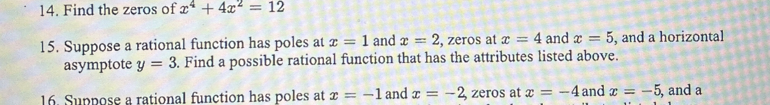 Solved Find the zeros of x4+4x2=12Suppose a rational | Chegg.com