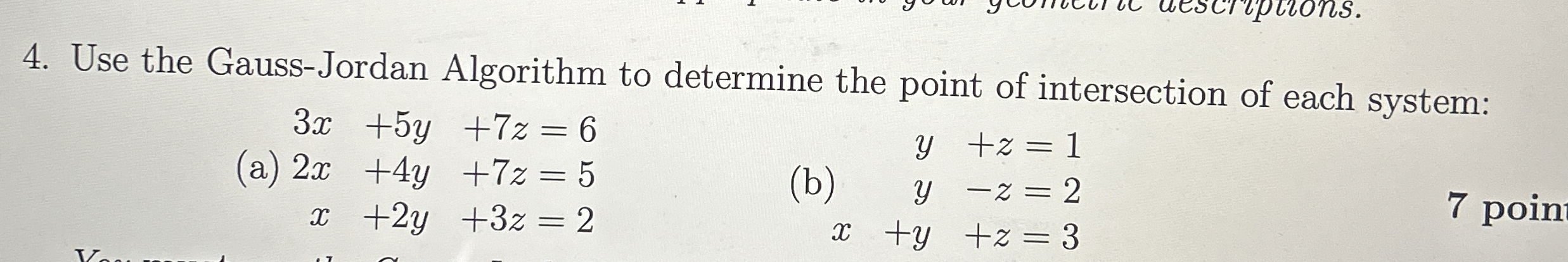 Solved Use The Gauss Jordan Algorithm To Determine The Point