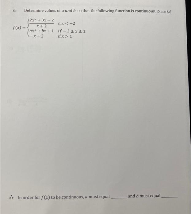 Solved 6. Determine values of a and b so that the following | Chegg.com