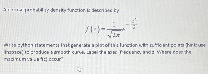 Solved A normal probability density function is described by | Chegg.com