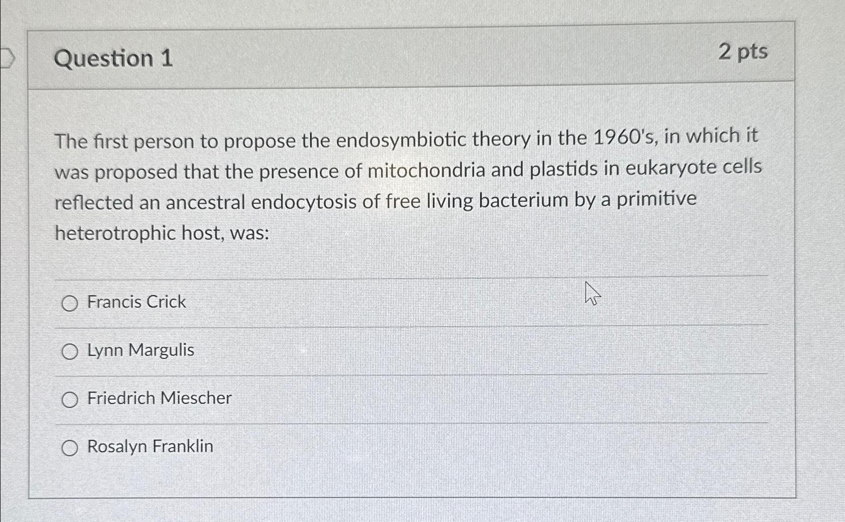 Solved Question 12 ptsThe first person to propose the | Chegg.com Solved Question 12 ptsThe first person to propose the | Chegg.com