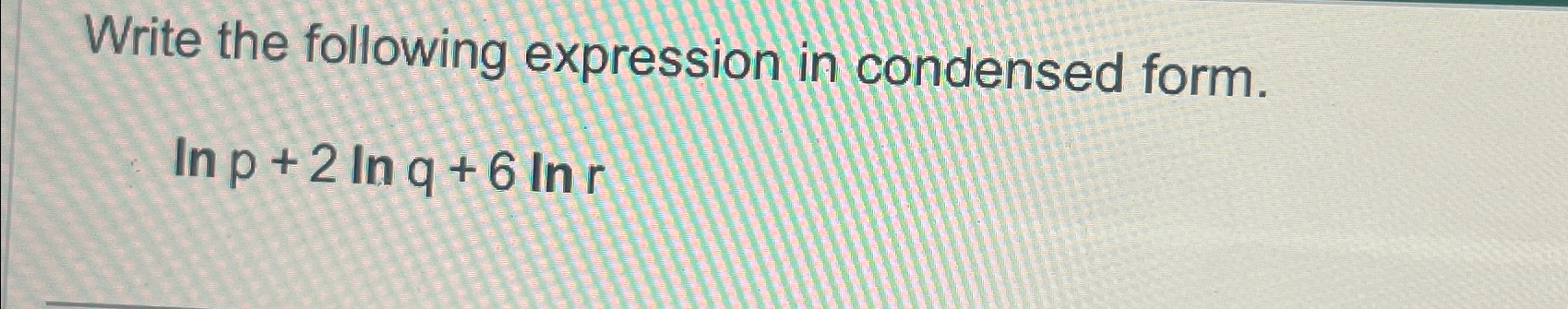 Solved Write the following expression in condensed | Chegg.com