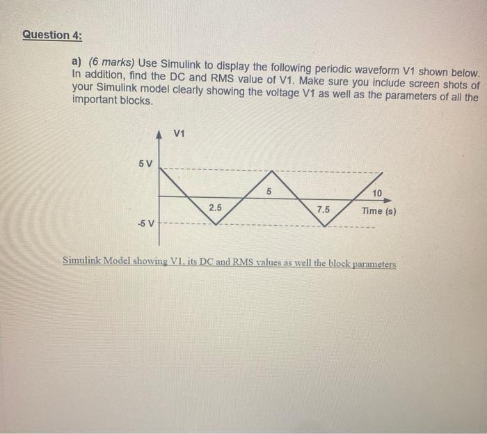 Solved Question 4: a) (6 marks) Use Simulink to display the | Chegg.com