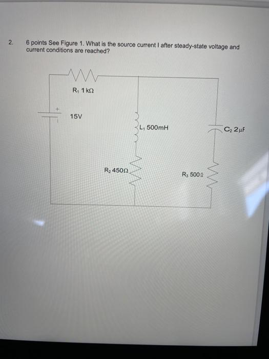 Solved 2. 6 points See Figure 1. What is the source current | Chegg.com