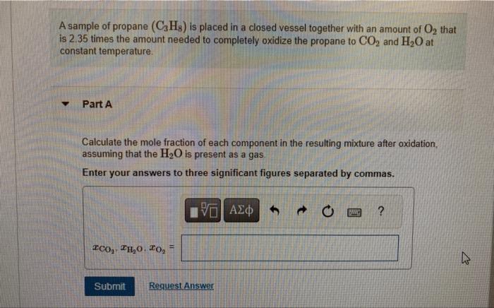 A sample of propane (C3H8) is placed in a closed | Chegg.com
