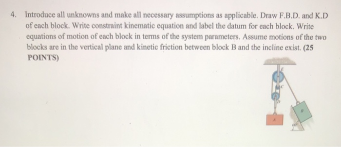 Solved 4. Introduce all unknowns and make all necessary | Chegg.com