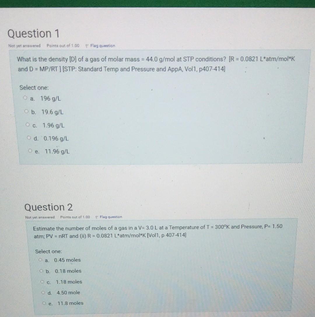 Solved What is the density [D] of a gas of molar mass =44.0 | Chegg.com