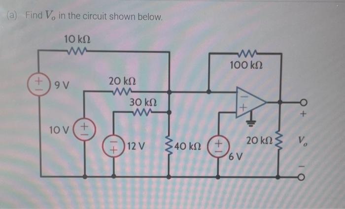 Solved (a) Find Vo in the circuit shown below. | Chegg.com